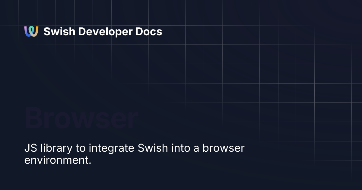 Browser | Swish Developer Docs